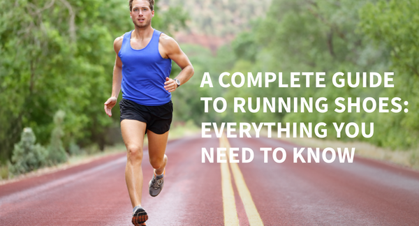 The Complete Guide to Running Shoes, Expert Tips & Recommendations ...